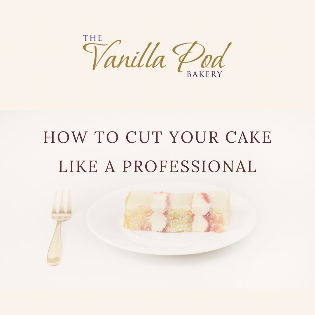 How to Cut Your Cake Like a Professional | Birthday Cake | Vanilla Pod ...